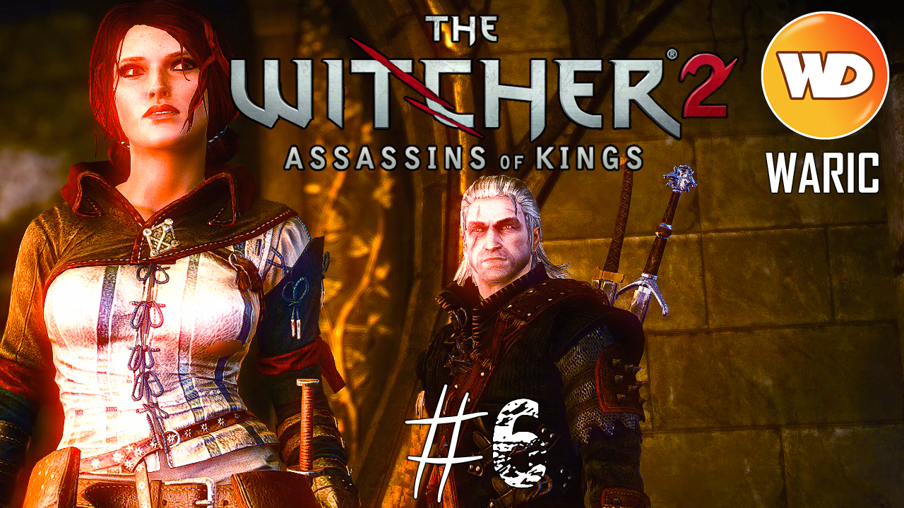 The Witcher 2 - FR - épisode 6 - Acte 1 - La rose de souvenance - Waric ...